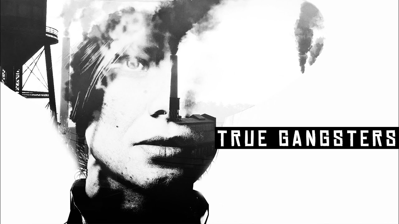 True Gangsters [4K] - YouTube