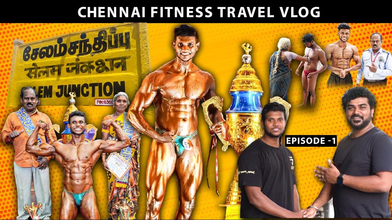 Salem bodybuilder vlog - Chennai fitness travel vlog episode 1 - YouTube