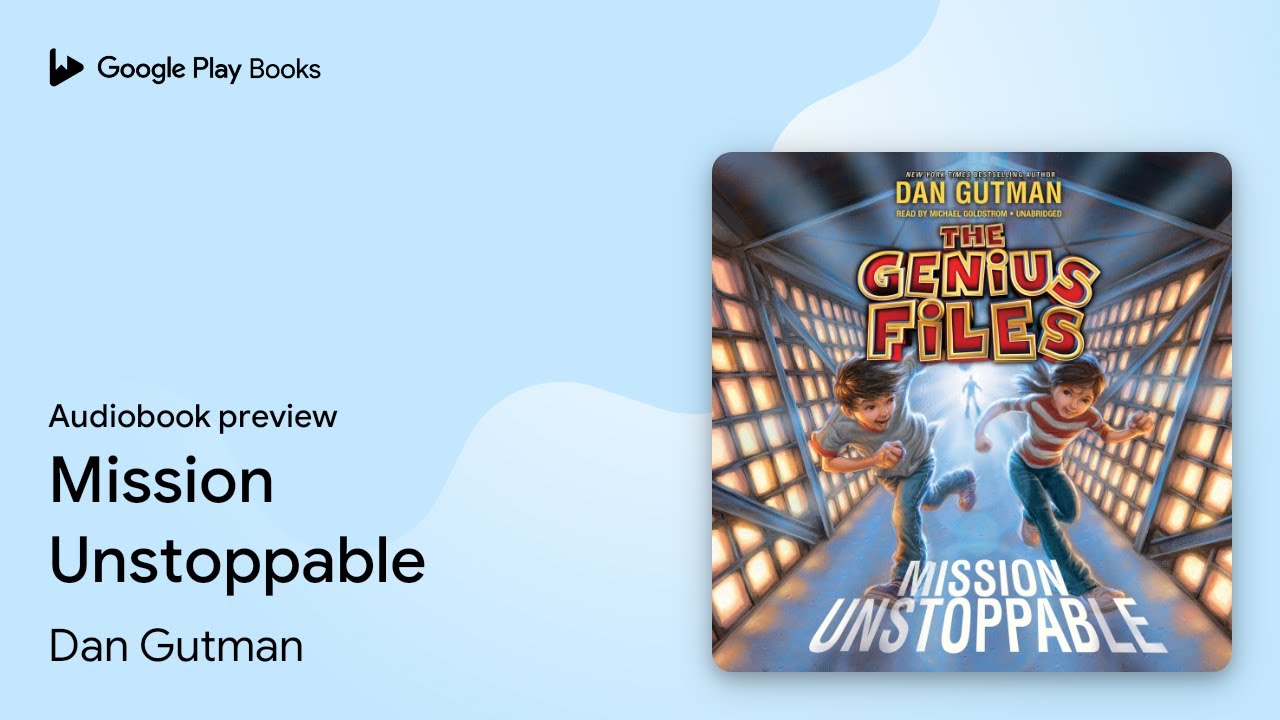 Mission Unstoppable by Dan Gutman · Audiobook preview - YouTube