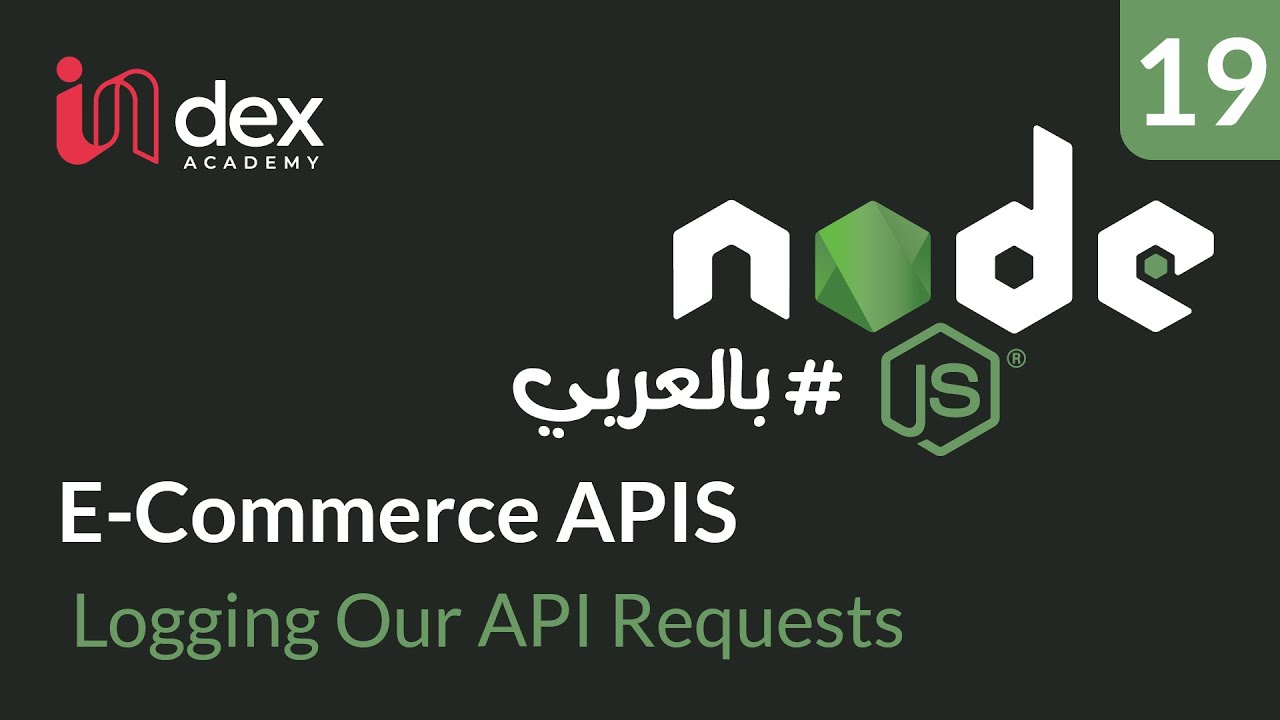 19-NodeJS (بالعربي) : Logging Our API Requests - Created By @boghdadyDev - YouTube