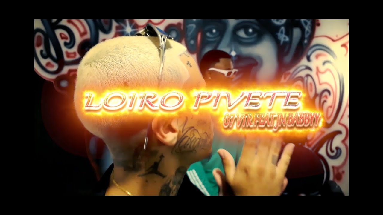 Loiro Pivete - 07 VTR feat JN BABBYY - YouTube