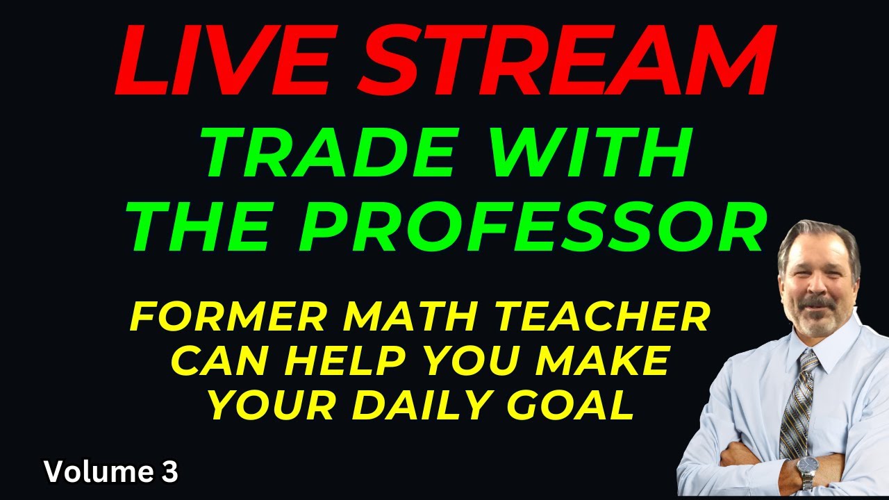 Live Trading with the Professor Vol 3 - YouTube
