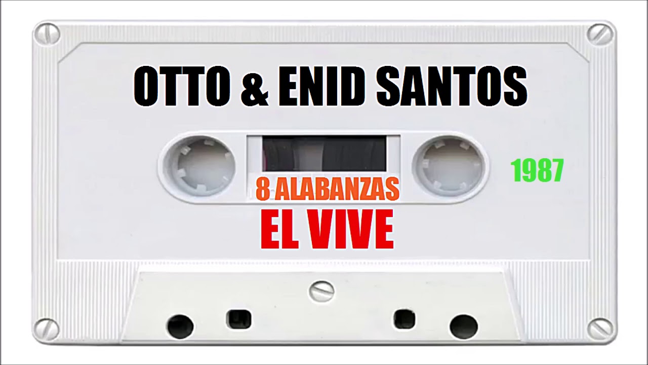 OTTO & ENID SANTOS (EL VIVE) ALBUM COMPLETO 1987 - YouTube