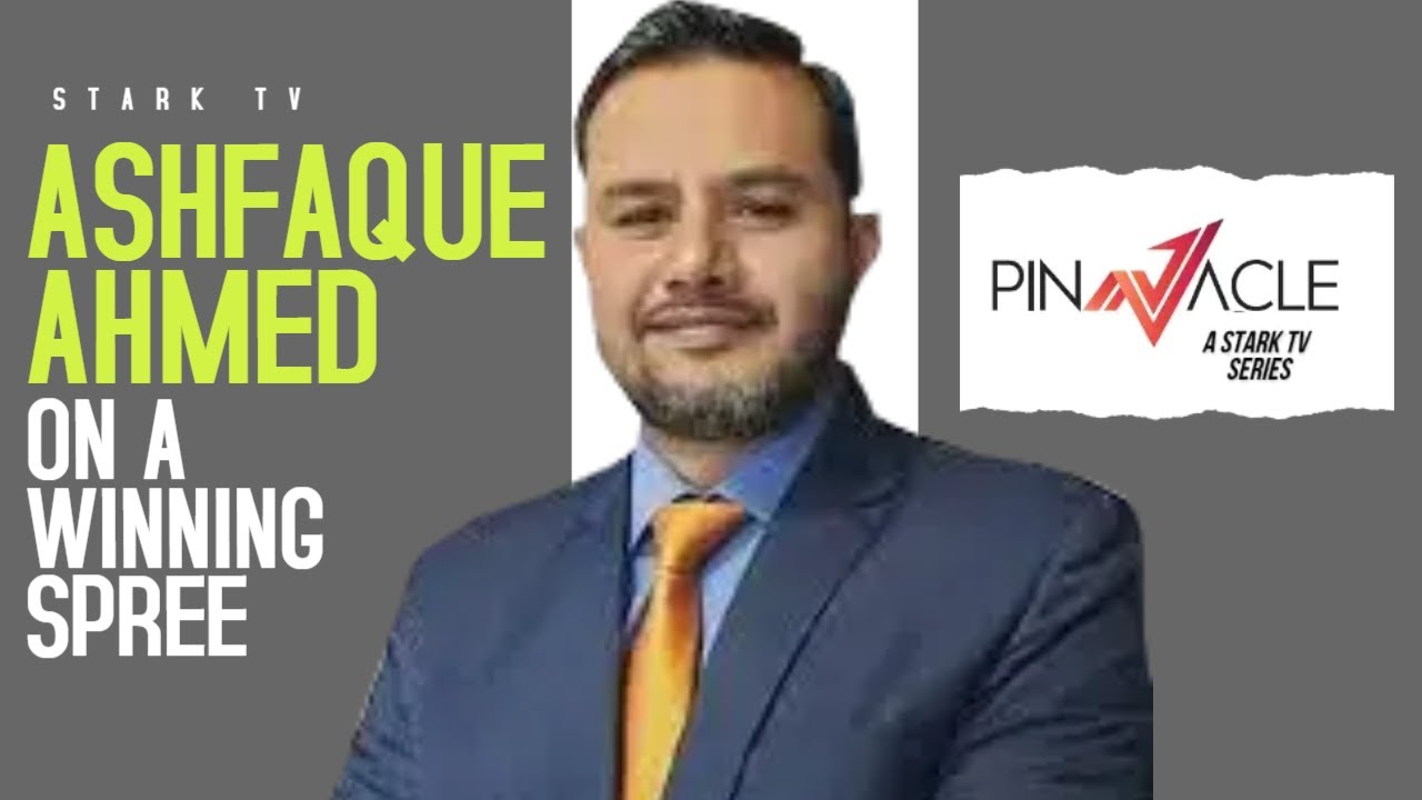 ASHFAQUE AHMED | The PINNACLE Series | STARK TV - YouTube