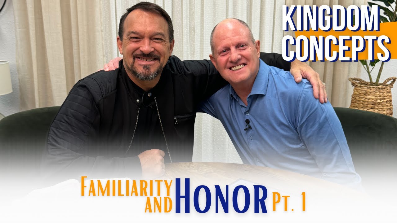Kingdom Concepts | Familiarity & Honor PT.1 with special guest Pastor ...