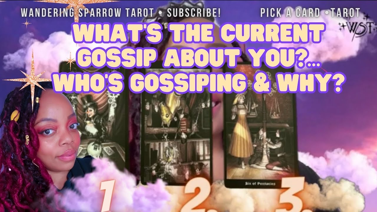 What's The Current Gossip About You? Who's Gossiping & Why? PICK A CARD ...