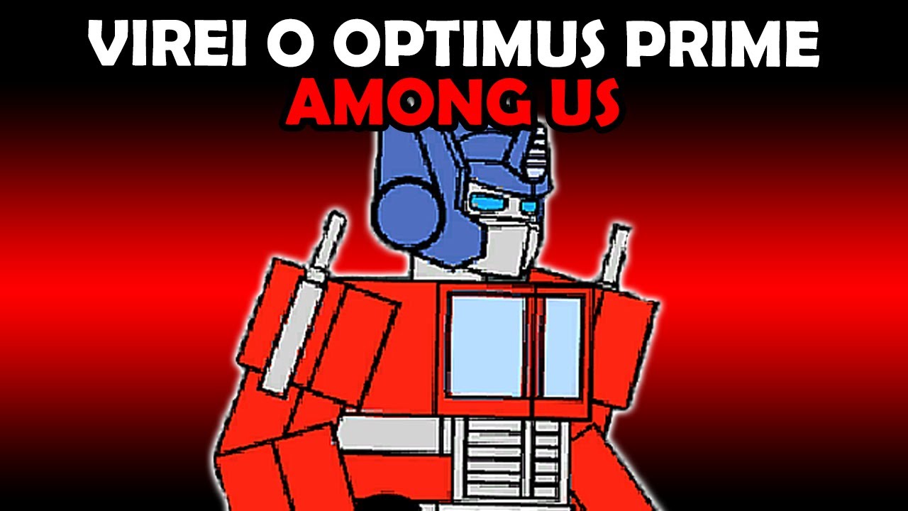ME TRANSFORMEI em um TRANSFORMERS no Among Us - YouTube