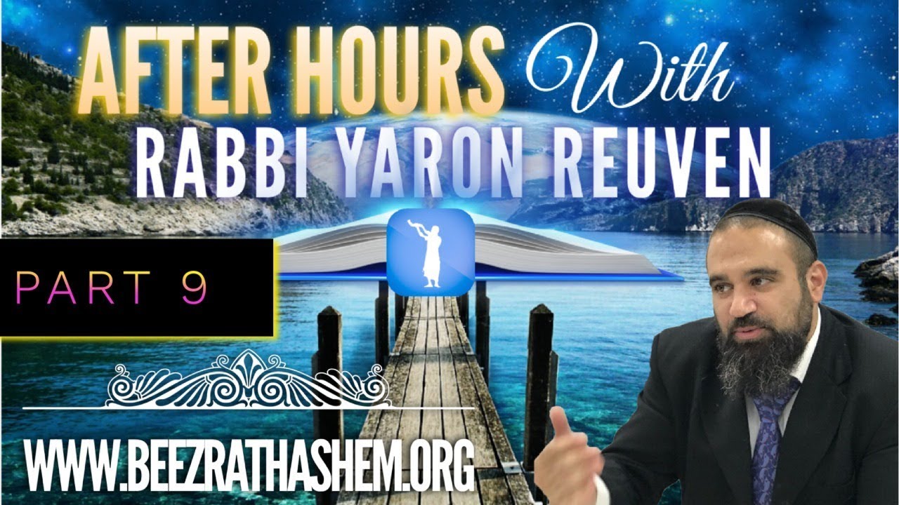 After Hours with Rabbi Yaron Reuven (9) - YouTube