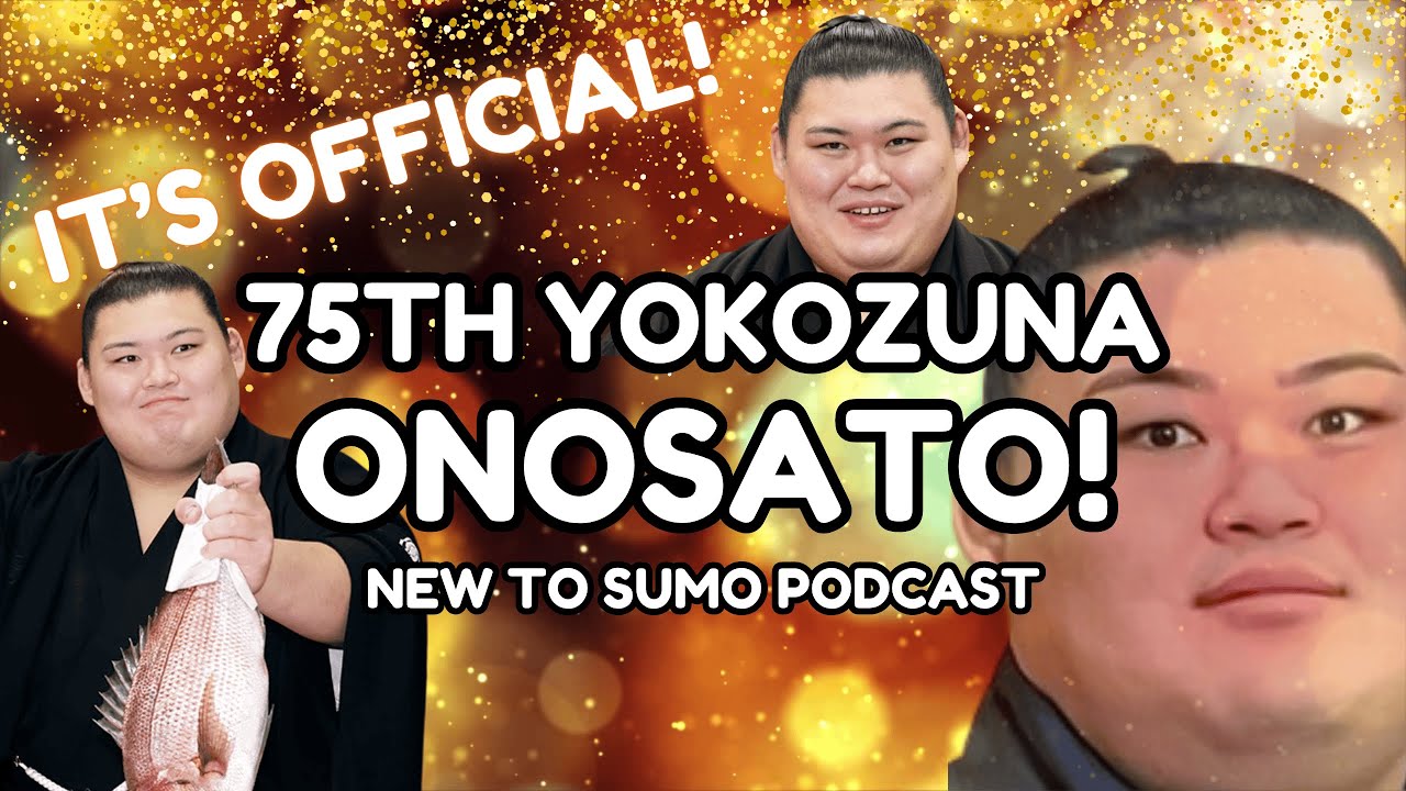 Onosato PROMOTED to Yokozuna | What It Means & His Future Legacy | New ...
