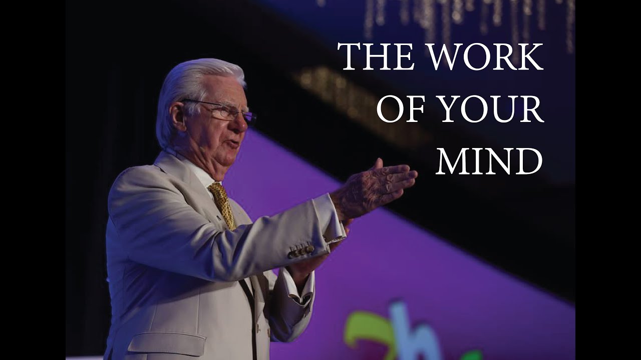 The Work of Our Mind | Bob Proctor Words of Wisdom - YouTube