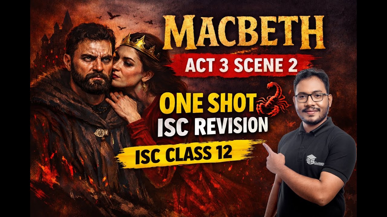 Macbeth Act 3 Scene 2 | One Shot Full Revision | ISC Class 12 Boards ...