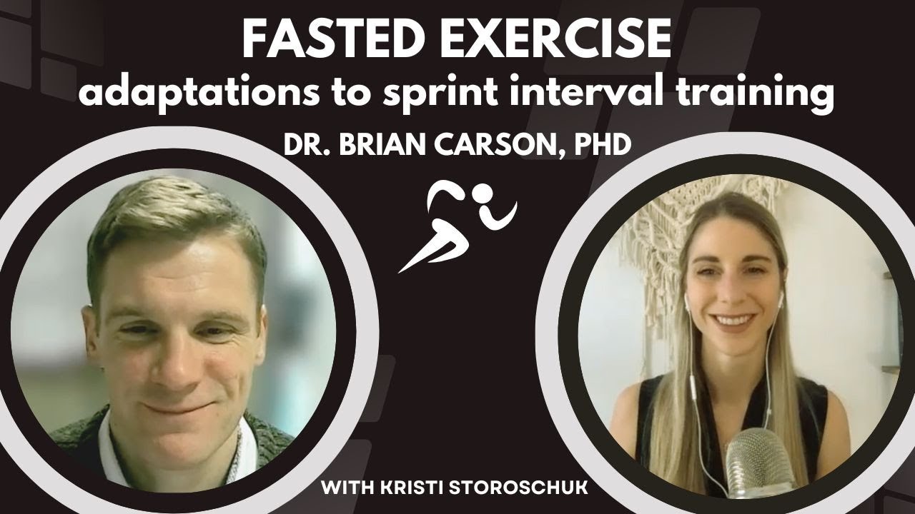 Adaptations to Fasted Sprint Interval Training with Dr. Brian Carson ...