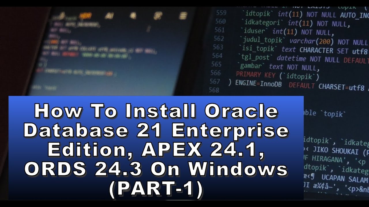 How to Install oracle database 21 Enterprise Edition, APEX 24.1, ORDS ...