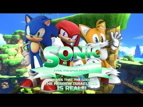7TH POWERABLE: SONIC THE HEDGEHOG PROVES THAT THE GOD OF THE HEBREW ...