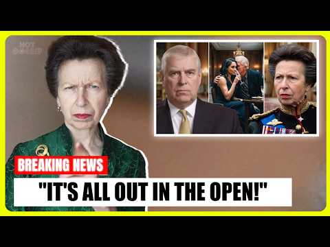 Prince Andrew's Shocking Claims About Meghan Reportedly Leave Anne Finally Speaking Out Today