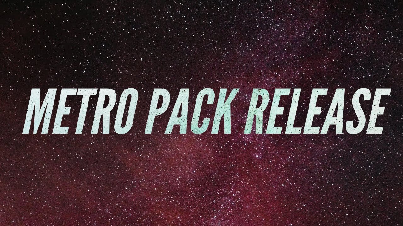 Metro Pack RELEASE - YouTube