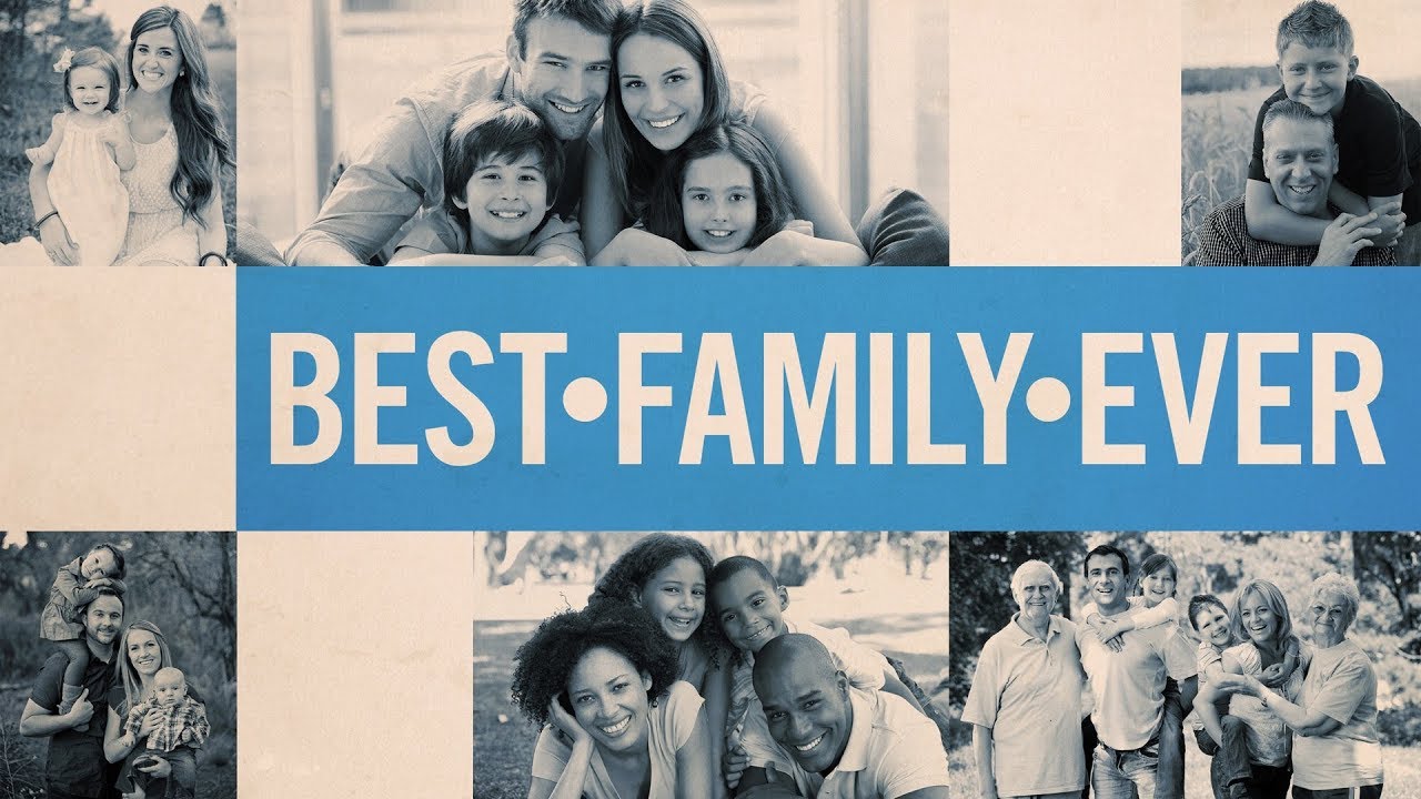 BEST • FAMILY • EVER