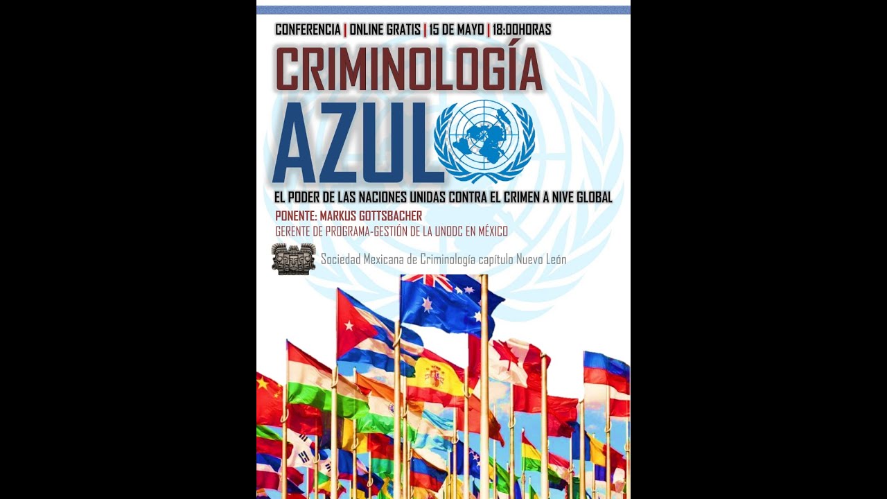 Criminología azul. El poder de las Naciones Unidas contra el crimen a ...