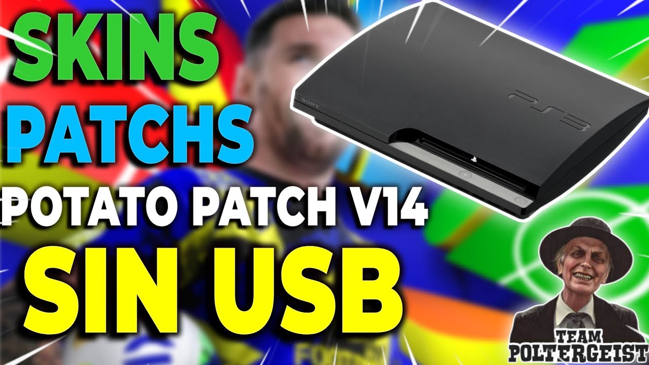 SKINS PATCHS PARA EL POTATO PATCH V14 EN LA PS3 SIN USB - YouTube