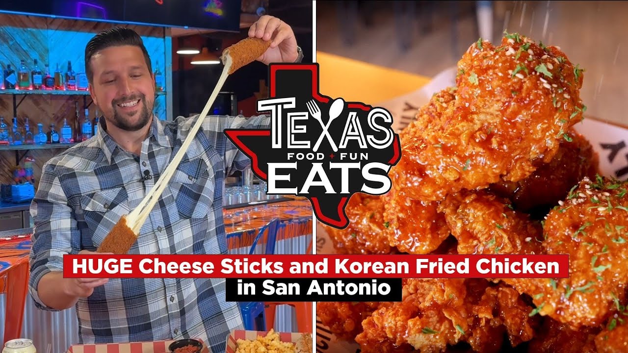 Texas Eats: Fiesta Bites, Korean Fried Chicken, and HUGE Cheese Sticks ...