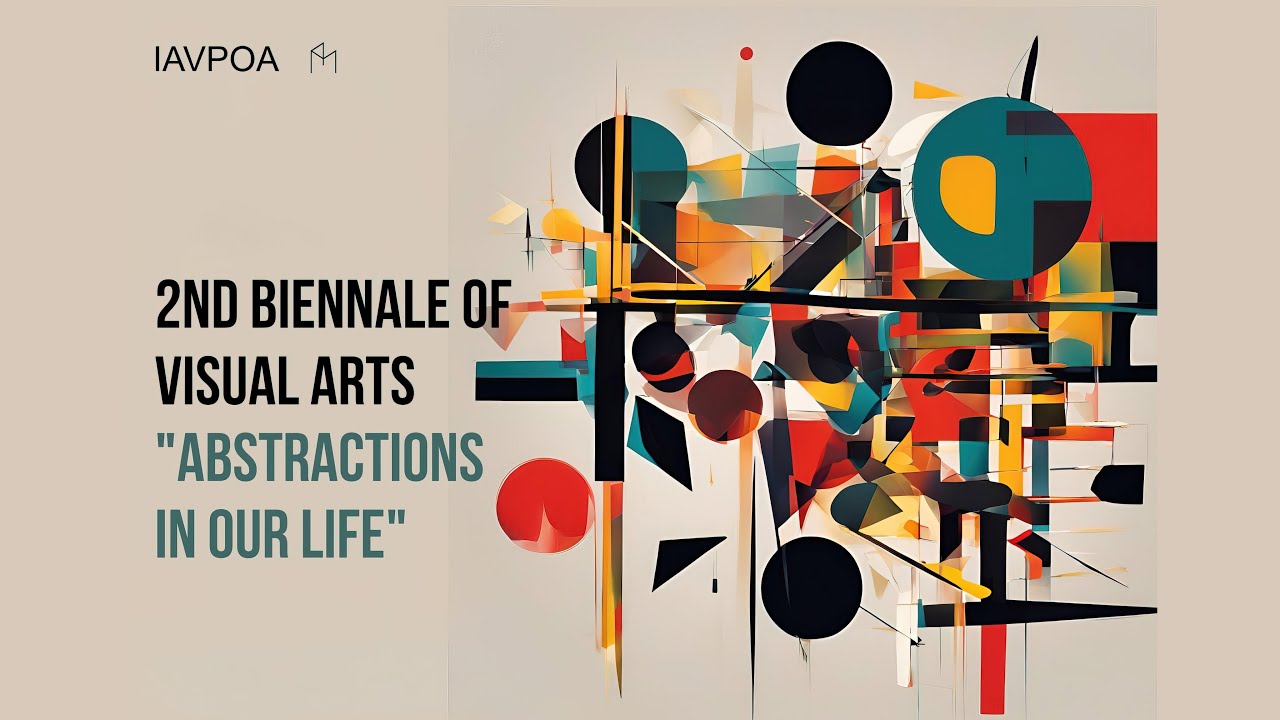 2th International Biennale of Visual Arts “Abstractions in our life ...