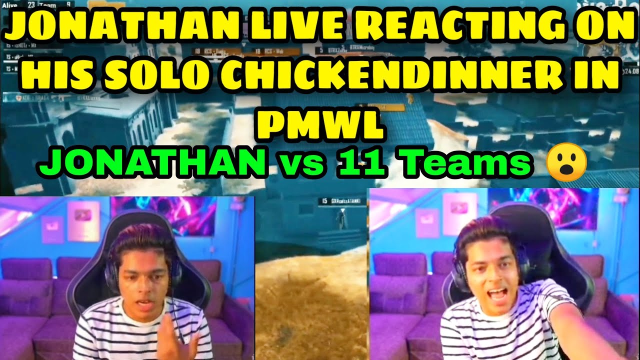 Jonathan Live Reacting On Solo Chicken dinner PMWL Match,Jonathan VS 11 ...
