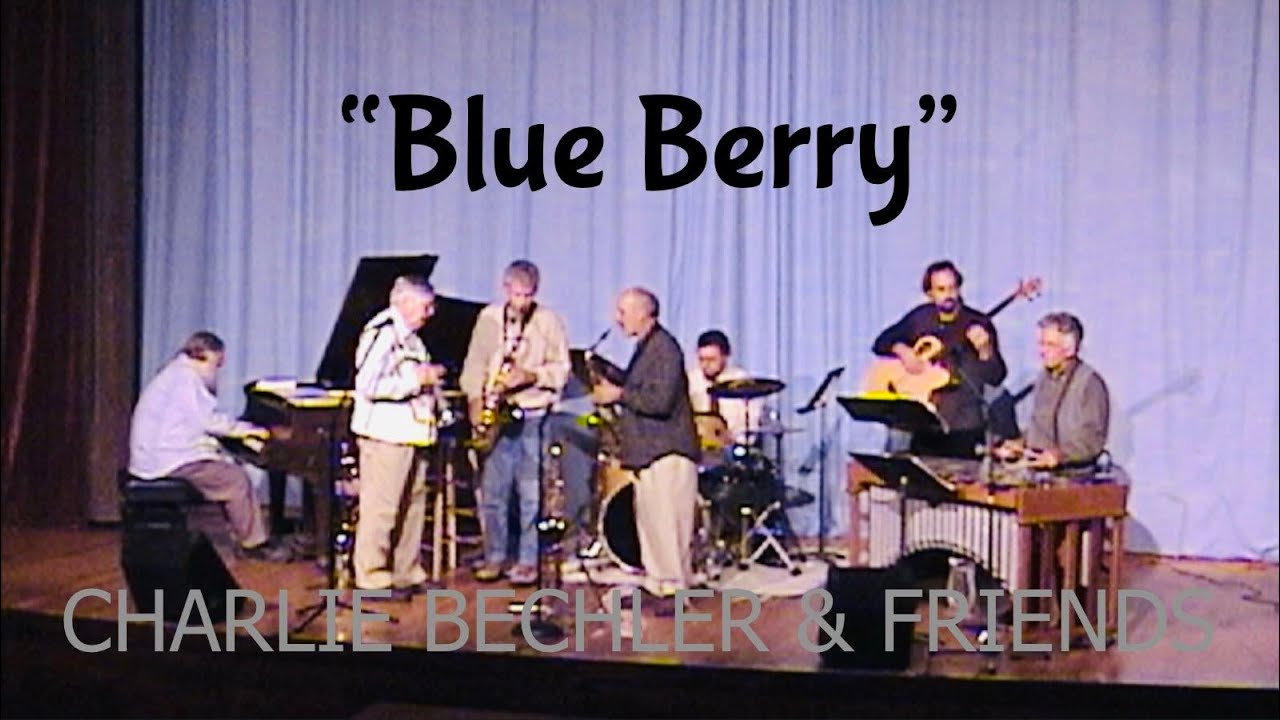#7 “Blueberry” Original Song by Charles J. Bechler - Performed at the ...