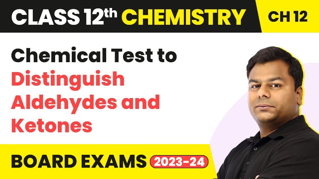 Chemical Test to Distinguish Aldehydes And Ketones | Class 12 Chemistry ...