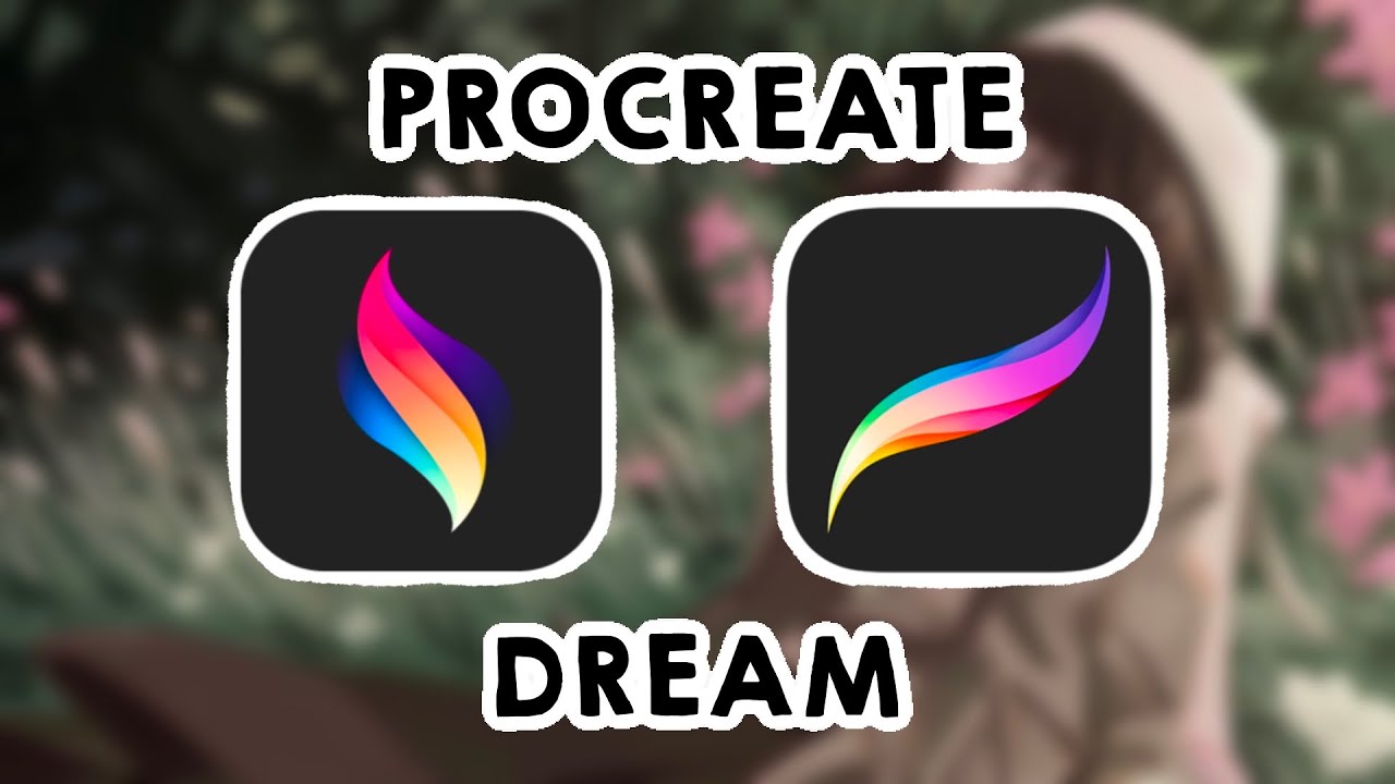 Comparing Procreate Dream With Procreate App YouTube Comparing Procreate Dream With Procreate App YouTube