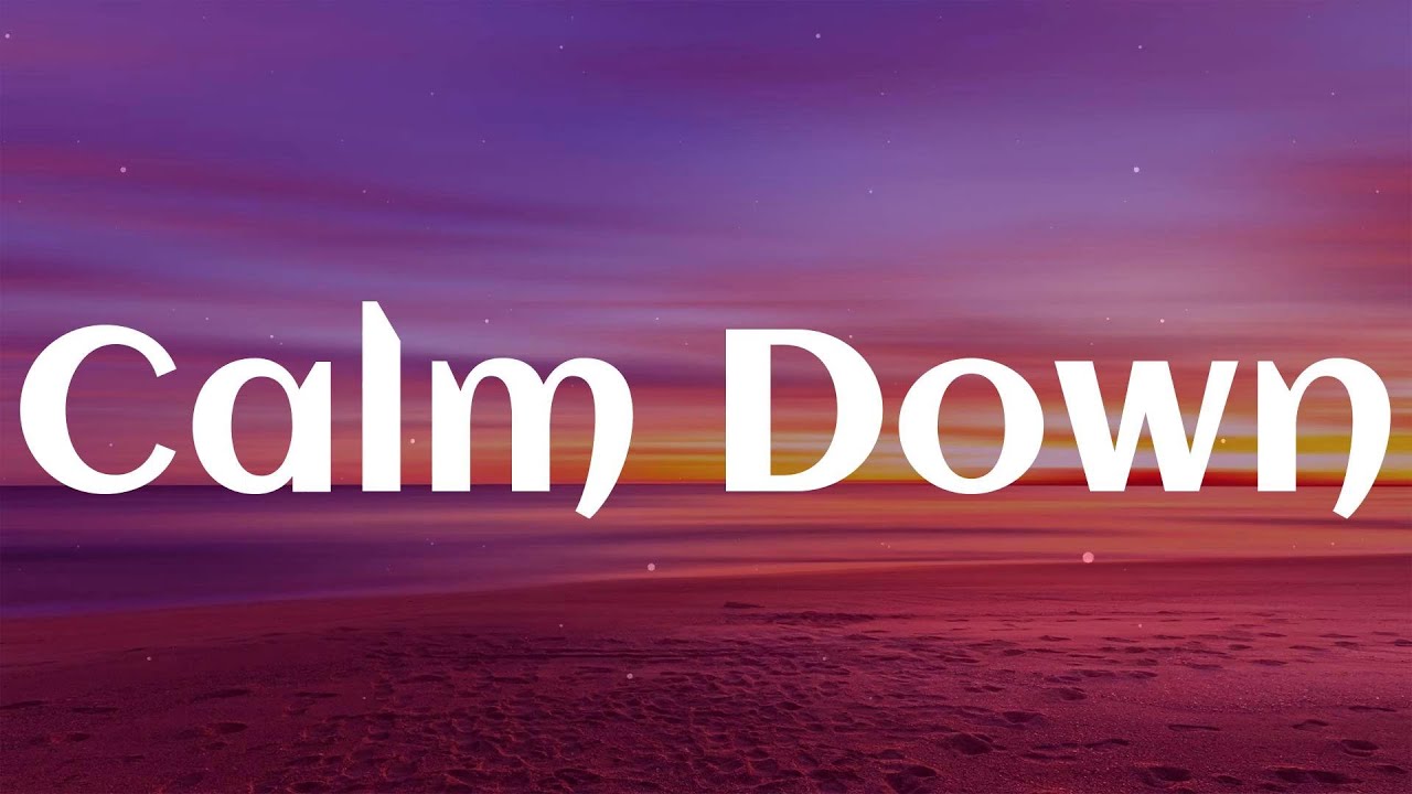 Rema, Selena Gomez - Calm Down (Lyrics) | Selena Gomez, Ed Sheeran ...