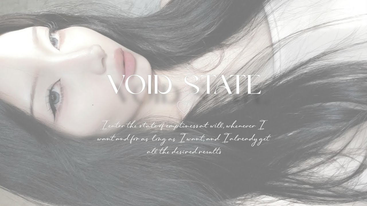 𝐕𝐎𝐈𝐃 𝐒𝐓𝐀𝐓𝐄 𖹭 — «состояние пустоты» ₊˚⊹ саблиминал на попадание в воид ...