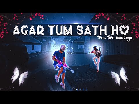 Agar Tum Sath Ho | Mere Najro Me Tere Sapne | free fire status | ff montage