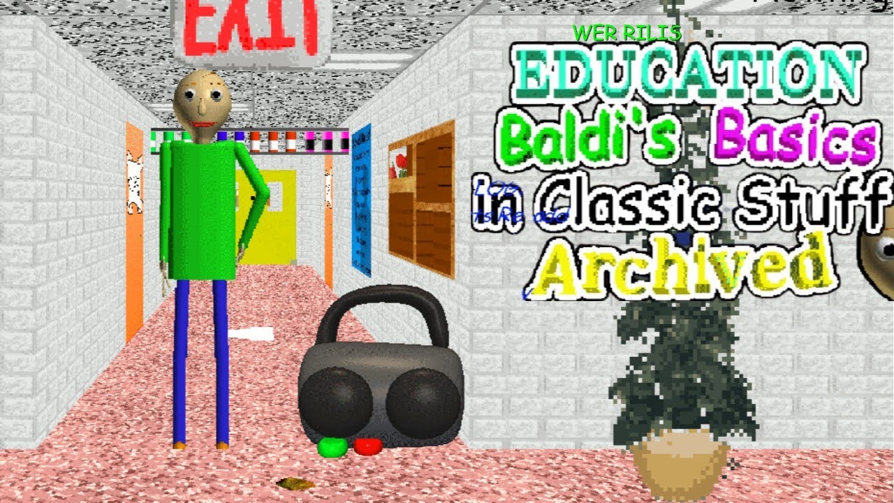 Educational Baldi's Basics in Classic Stuff Archived | v3.1 | Baldi's ...