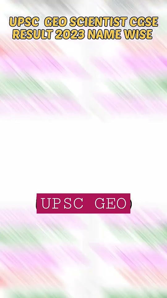 UPSC Geo Scientist CGSE 2023 Result Name Wise UPSC Geo Scientist upsc-geo-scientist-cgse-2023-result-name-wise-upsc-geo-scientist