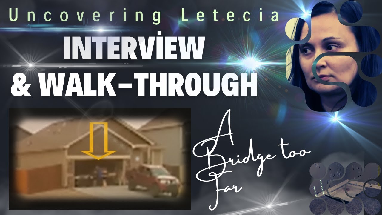 A Bridge too Far: Uncovering Letecia | Interview & Walk-Through - YouTube