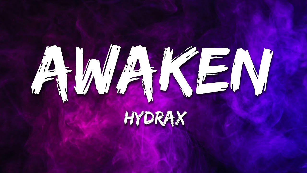 HYDRAX - AWAKEN - YouTube