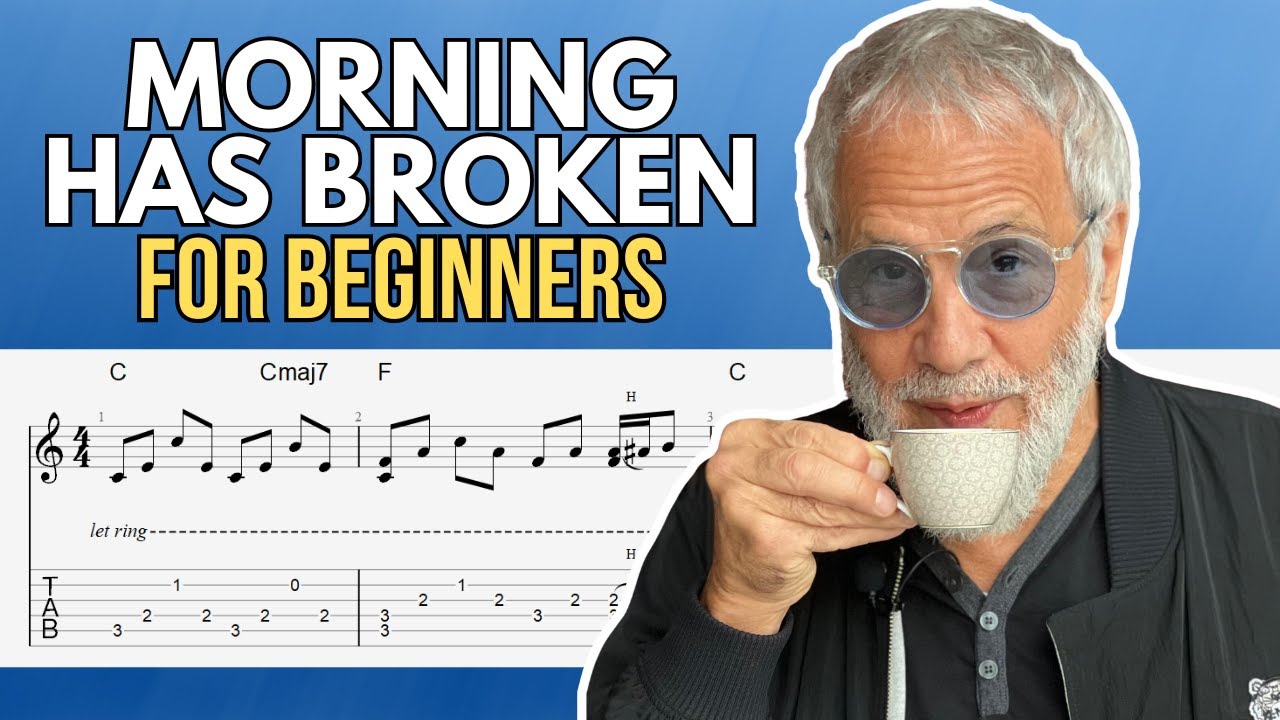 Morning Has Broken Fingerstyle Tab For Beginners - Cat Stevens Chords ...