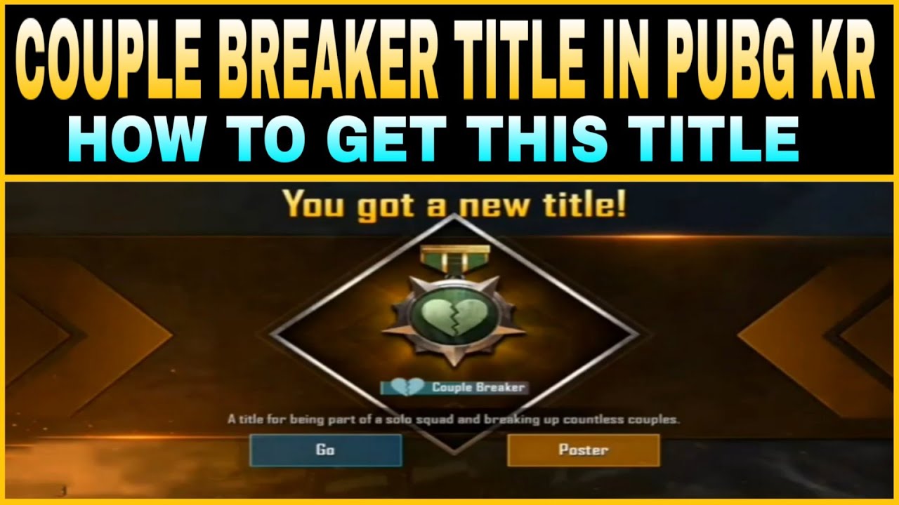 COUPLE BREAKER TITLE IN PUBG MOBILE KR || HOW TO GET COUPLE BREAKER ...