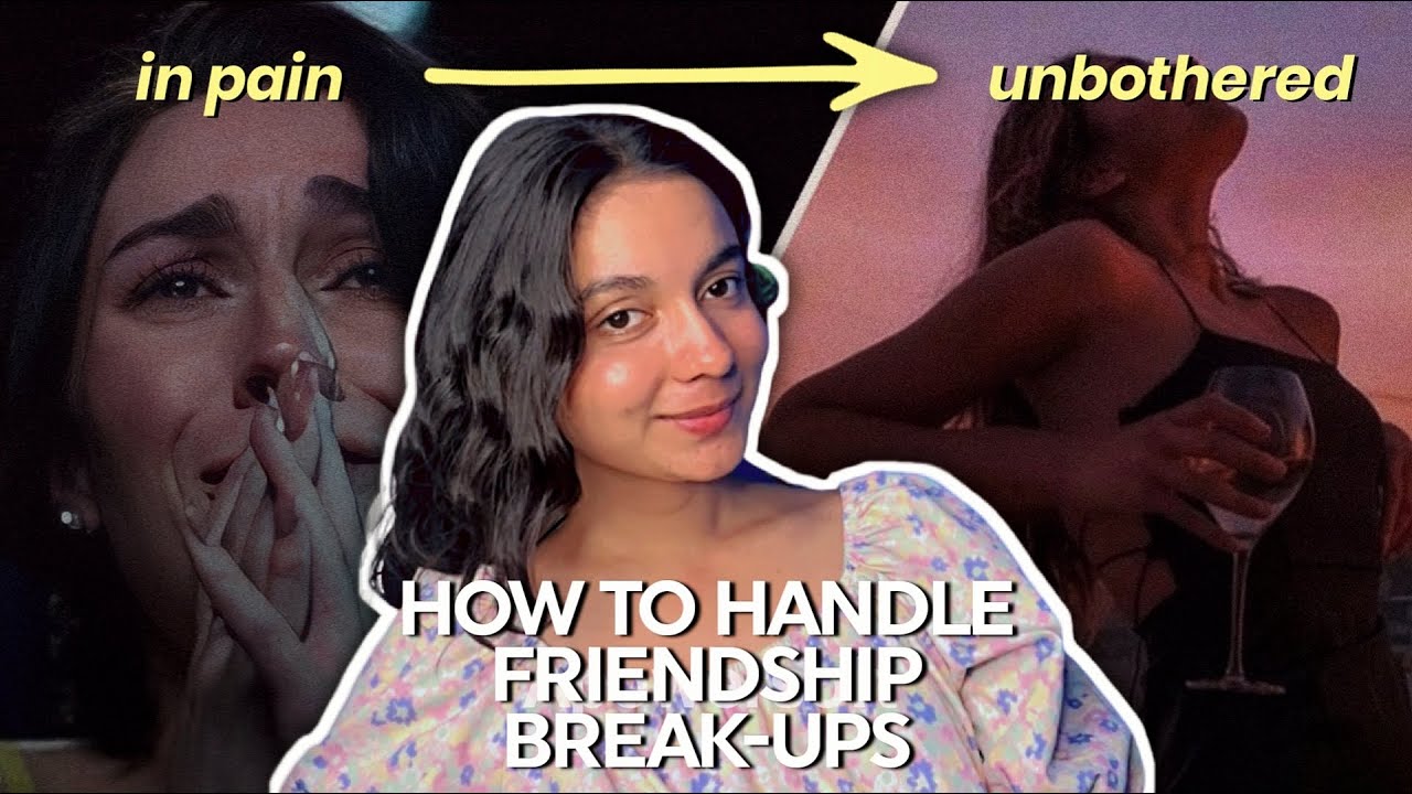 The Pain of friendship Break-ups: How to Recover - YouTube