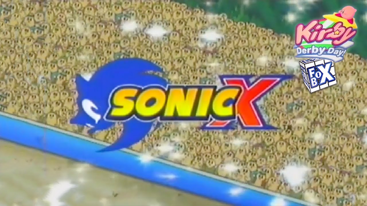 Kirby Derby Day "SONIC X" Bumper FOXBOX (2004) - YouTube