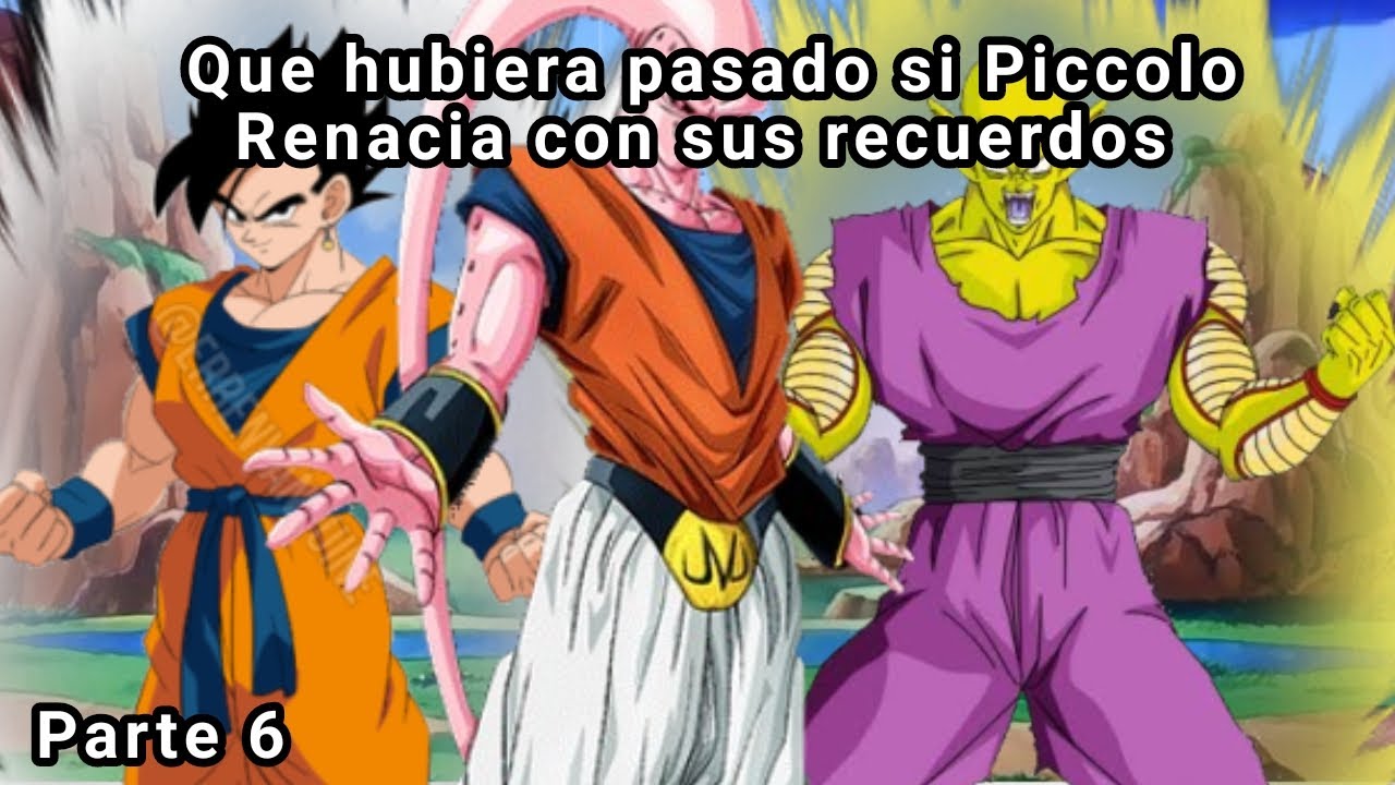 Qhps Piccolo renacia con sus recuerdos parte 6 - YouTube