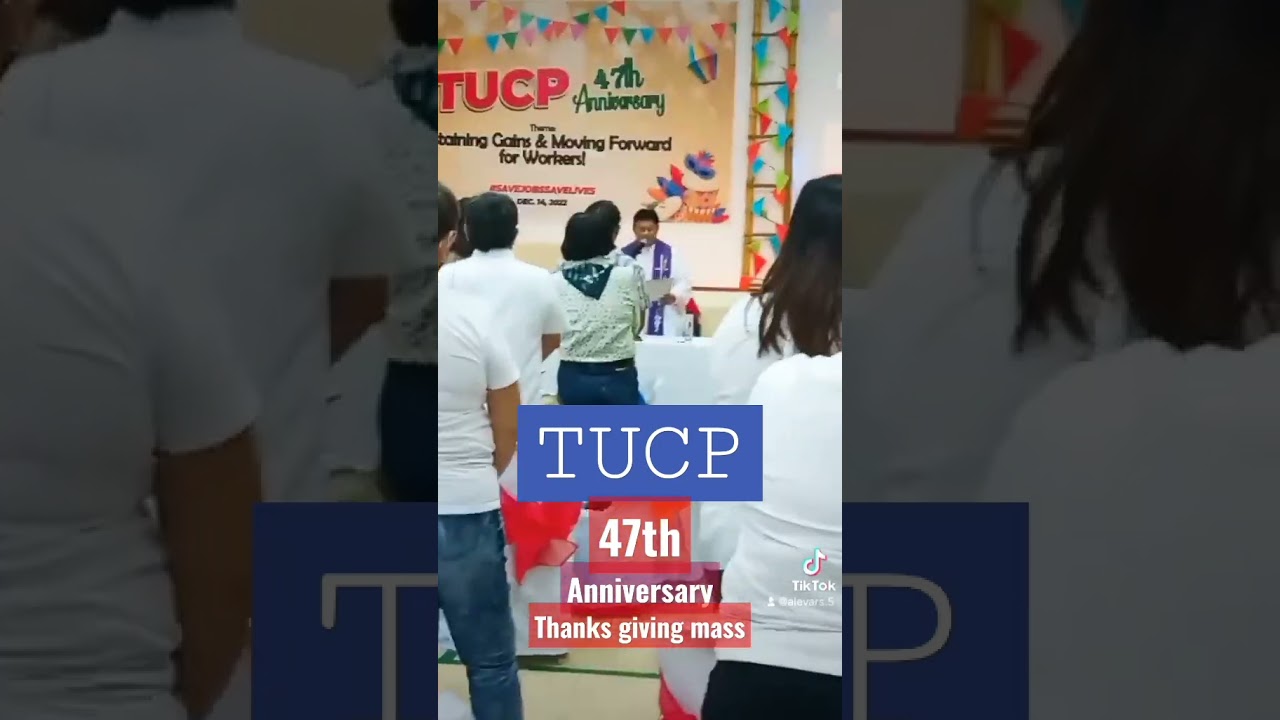 TRADE UNION CONGRESS OF THE PHILIPPINES | 47th Anniversary | Thanks ...
