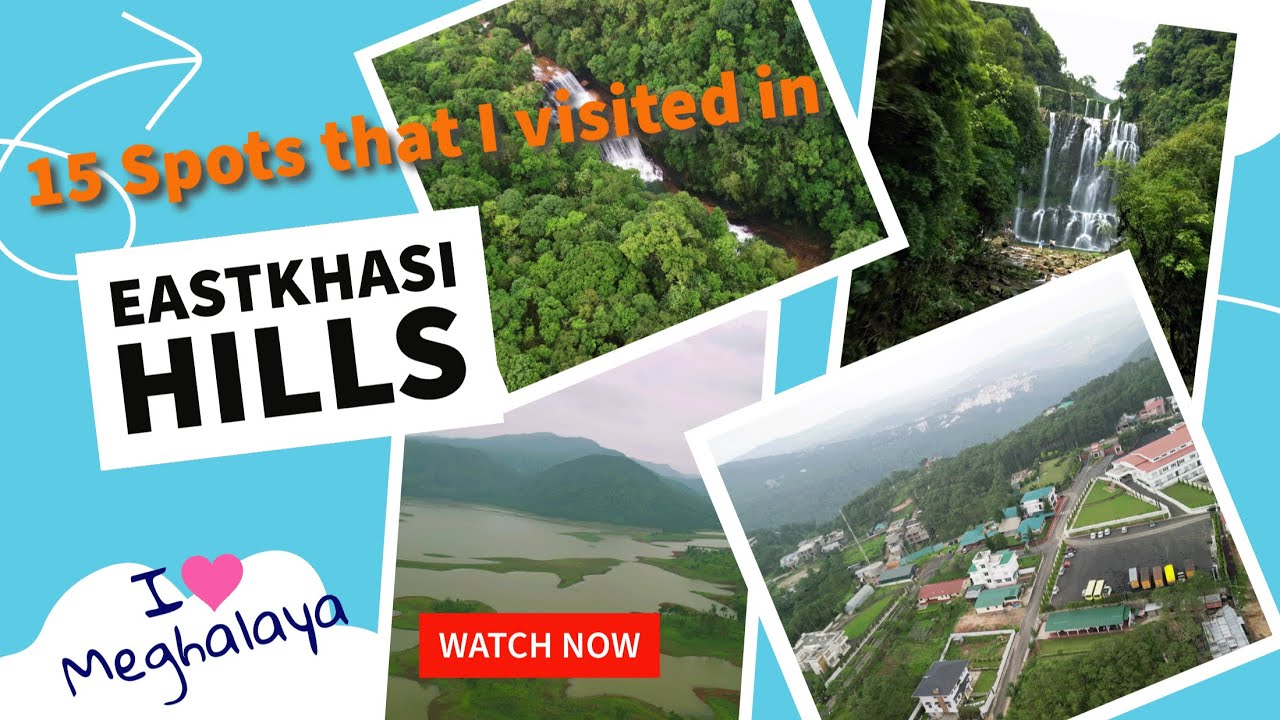 Exploring 15 beautiful locations in East Khasi Hills, Meghalaya through ...