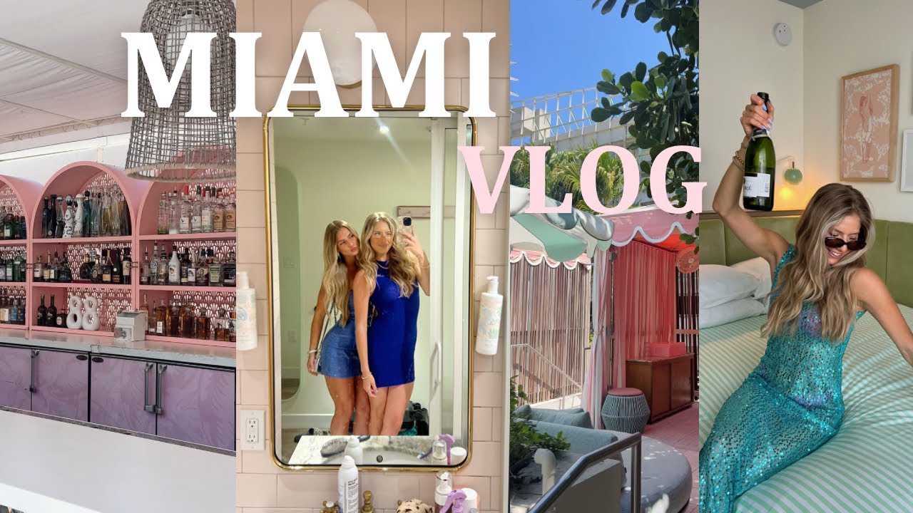 MIAMI VLOG! (girls weekend, cutest hotel, going to the club!) - YouTube