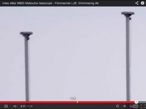 Intes Alter M603 Maksutov telescope - Flimmernde Luft. Shimmering Air ...