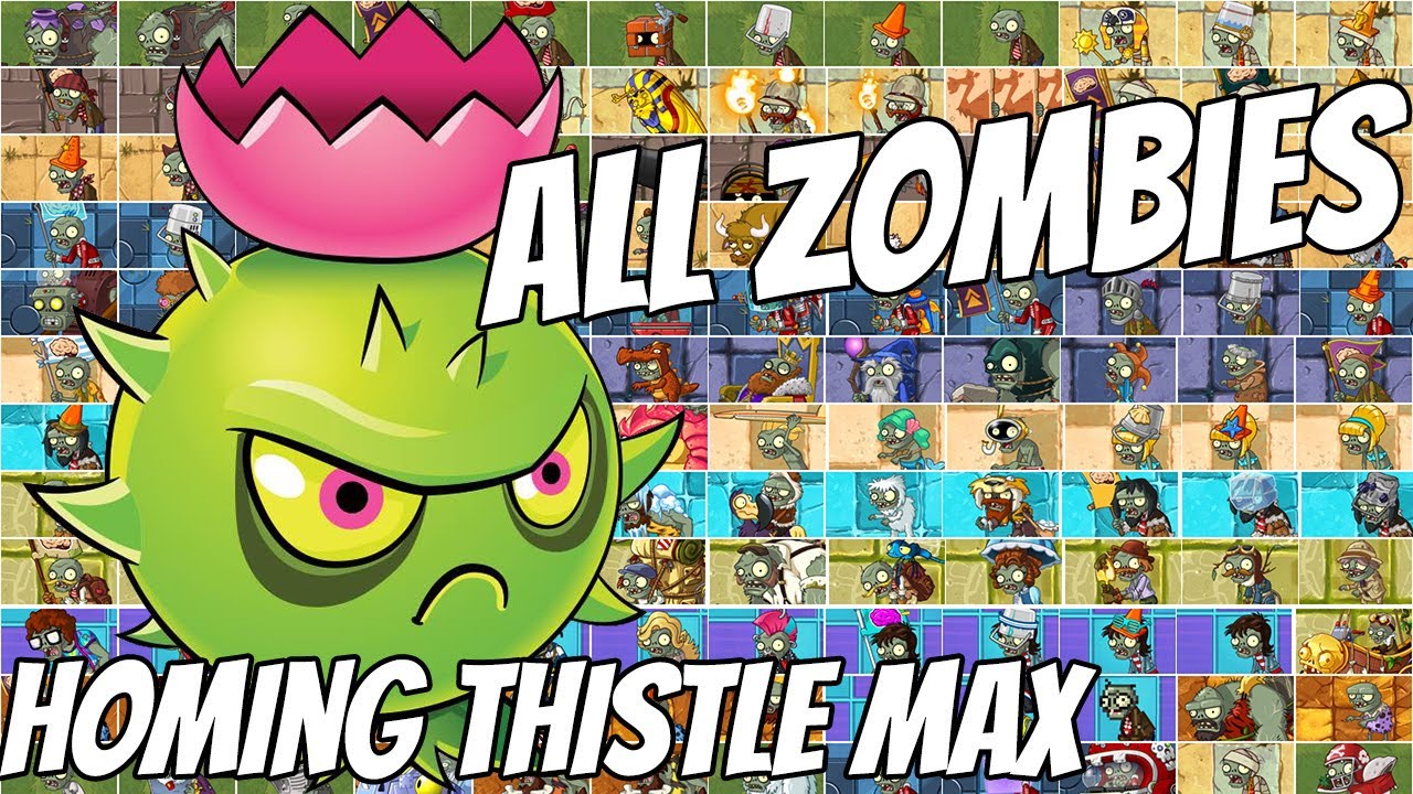 All Zombie Challenge - The Homing Thistle Max Level | Plants vs Zombies ...