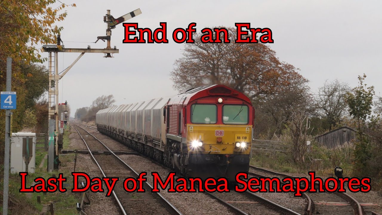 End of a Era | Final Day of the Manea Semaphore Signals | 31/10/25 ...