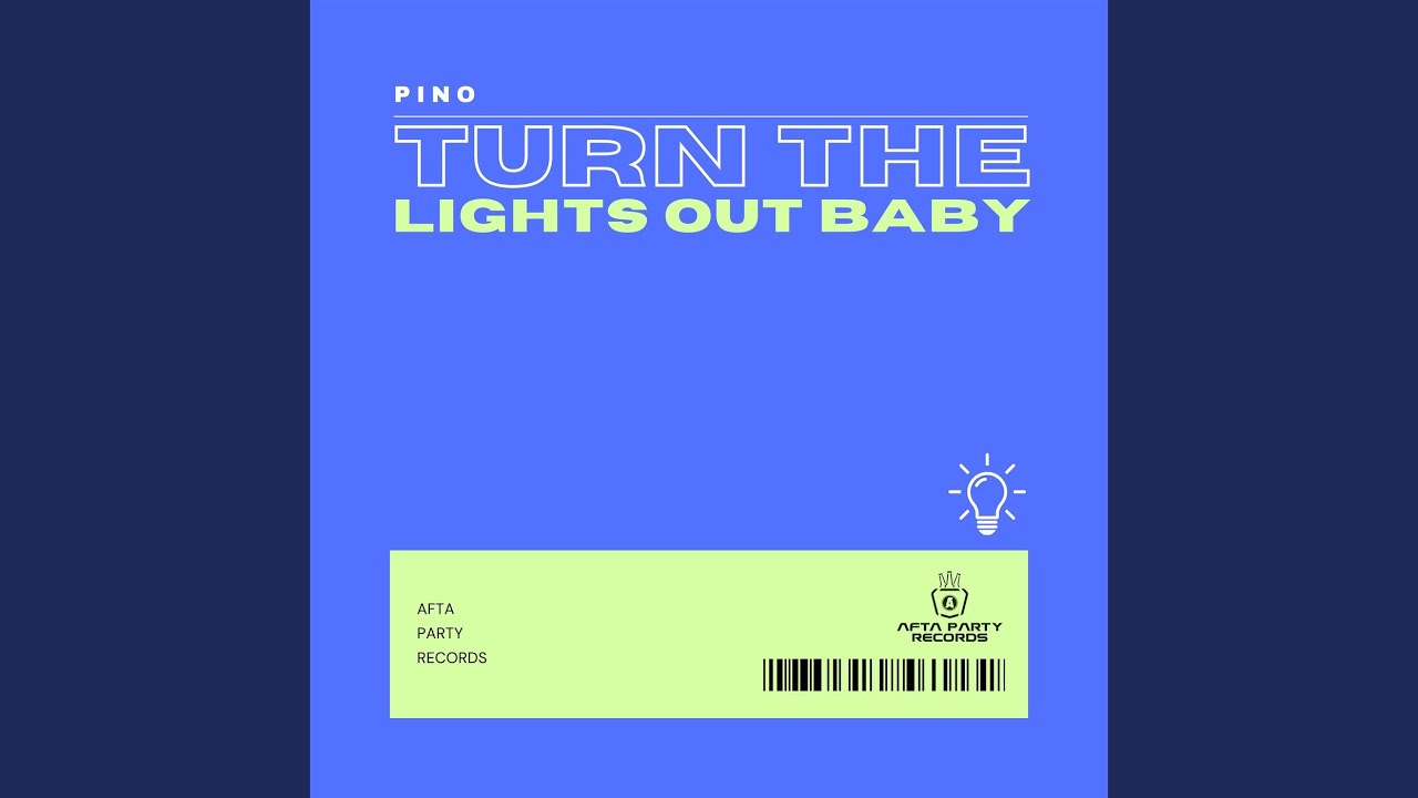 Turn The Lights Out Baby (Extended Mix) - YouTube
