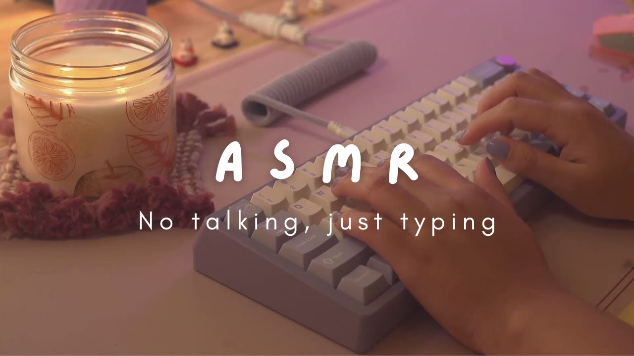 [ ASMR ] ☁️ 60 min of relaxing keyboard typing sound (no talking, no ...