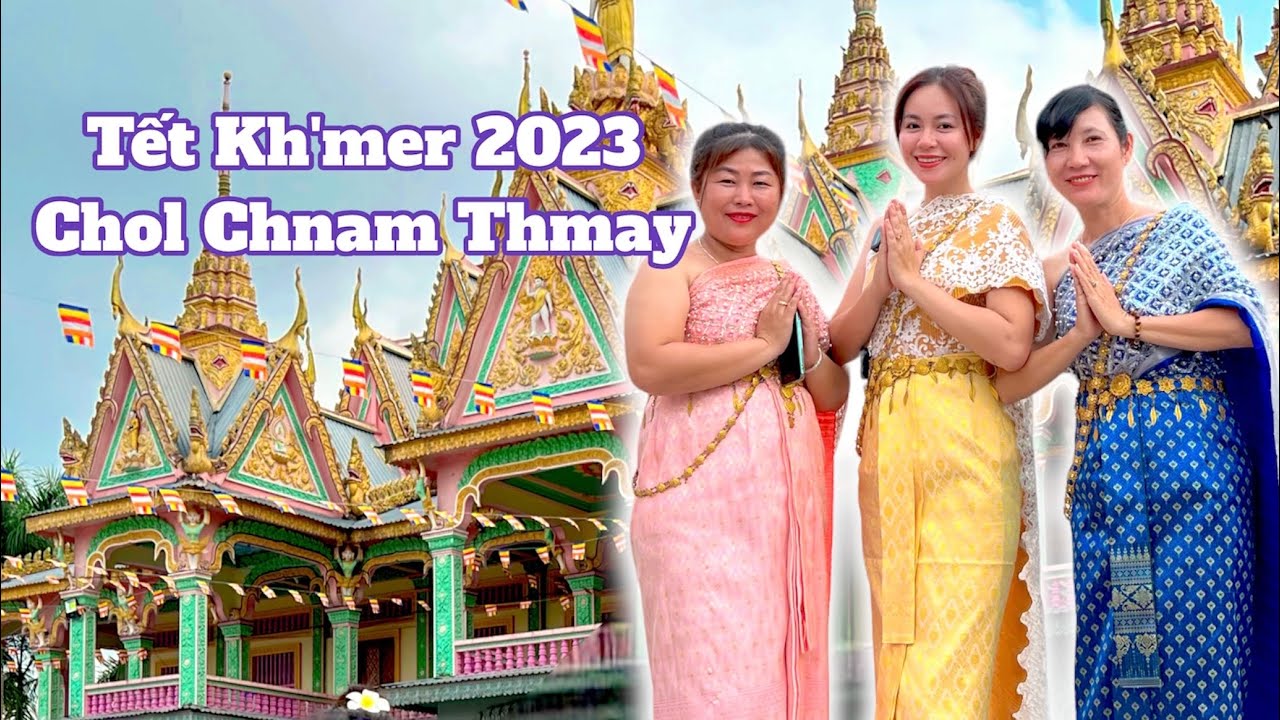 TẾT KH'MER - CHOL CHNAM THMAY TẠI SÓC TRĂNG 2023 ( CAMBODIA NEW YEAR ...